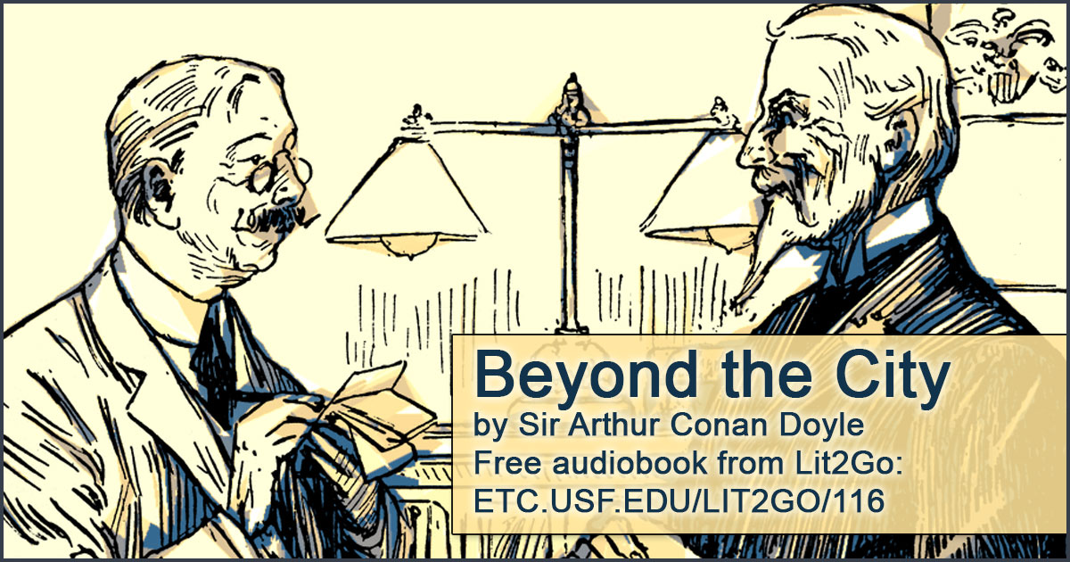 Chapter IV: “A Sister’s Secret” | Beyond the City | Sir Arthur Conan ...