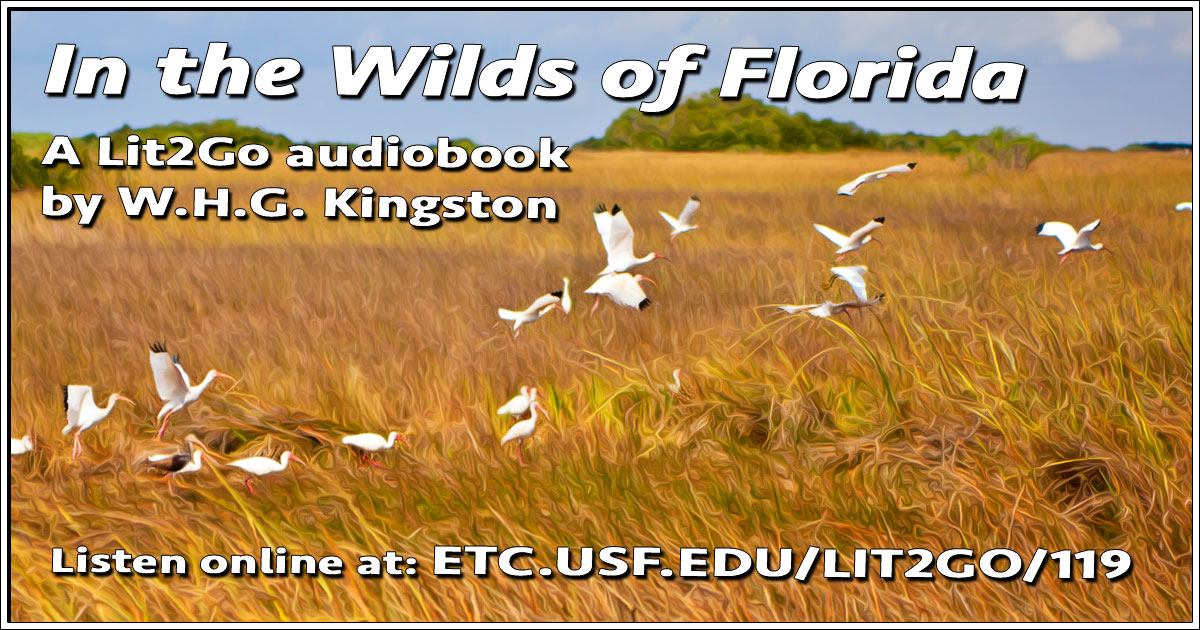 Chapter 1 | In the Wilds of Florida | W.H.G. Kingston | Lit2Go ETC
