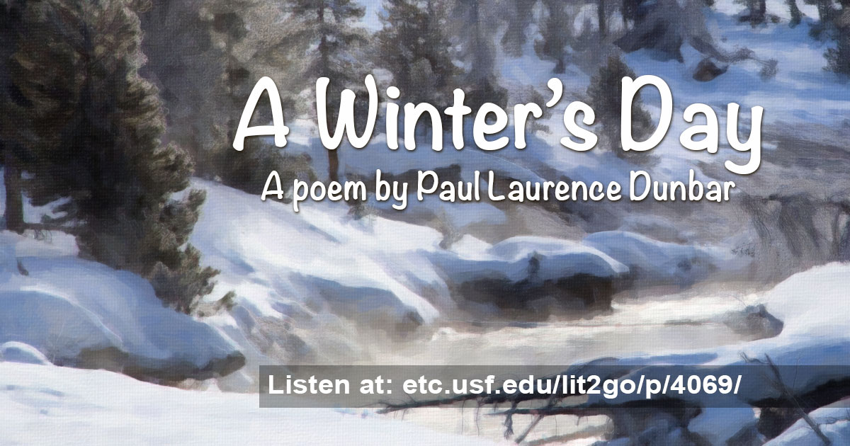A Winter's Day | Lyrics of the Hearthside | Paul Laurence Dunbar ...