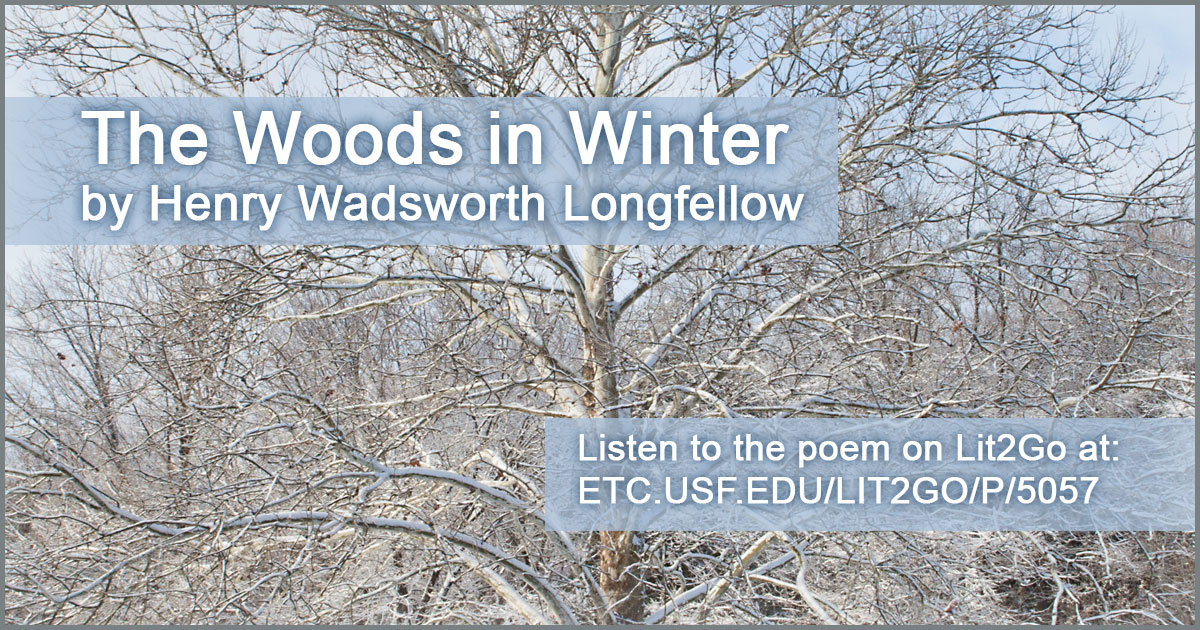 Woods in Winter | Henry Wadsworth Longfellow: Selected Works | Henry ...